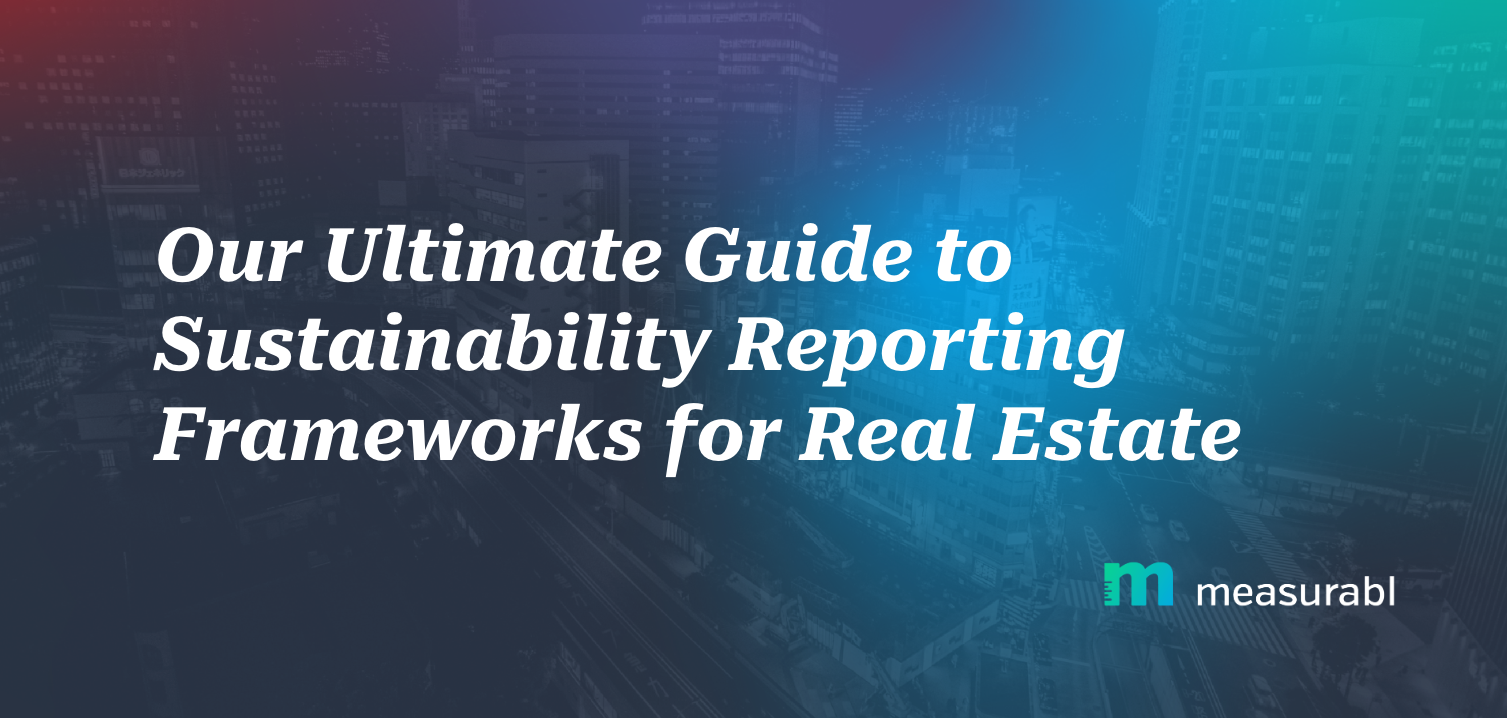 Top 10 Sustainability Reporting Frameworks | Measurabl